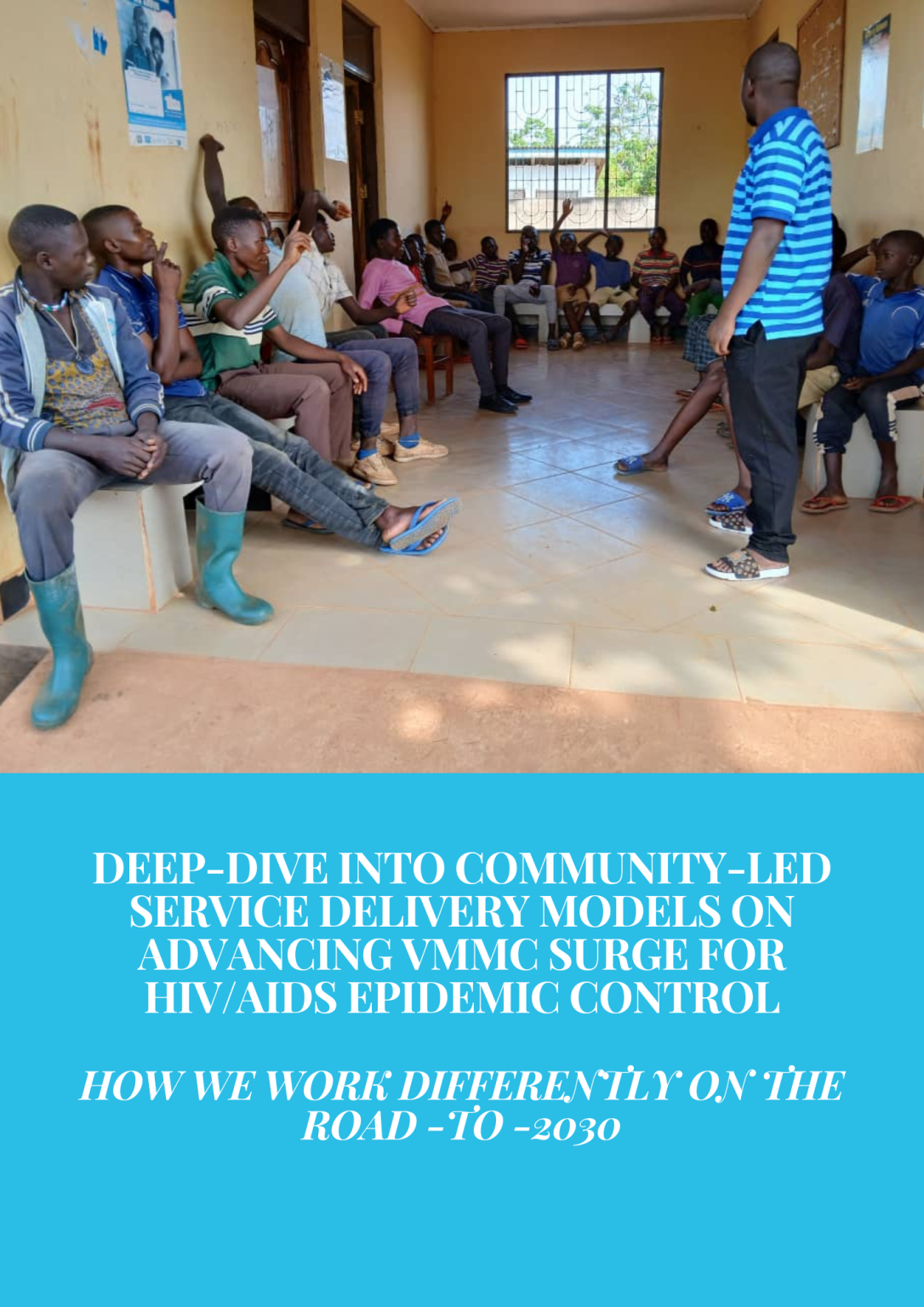 Exploring Community-Led Service Delivery Models to Advance VMMC Efforts ...